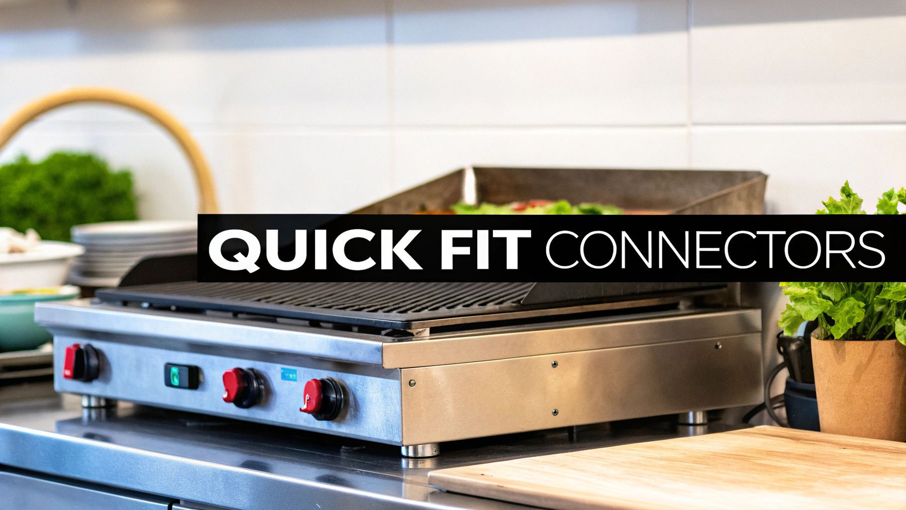 Quick Fit Gas Connectors: A Guide for Commercial Griddles — Griddles.com